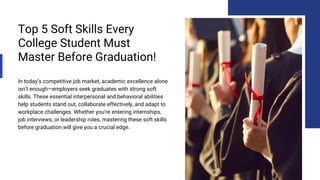 Top 5 Soft Skills Every College Student Must Master Before Graduation!.pdf