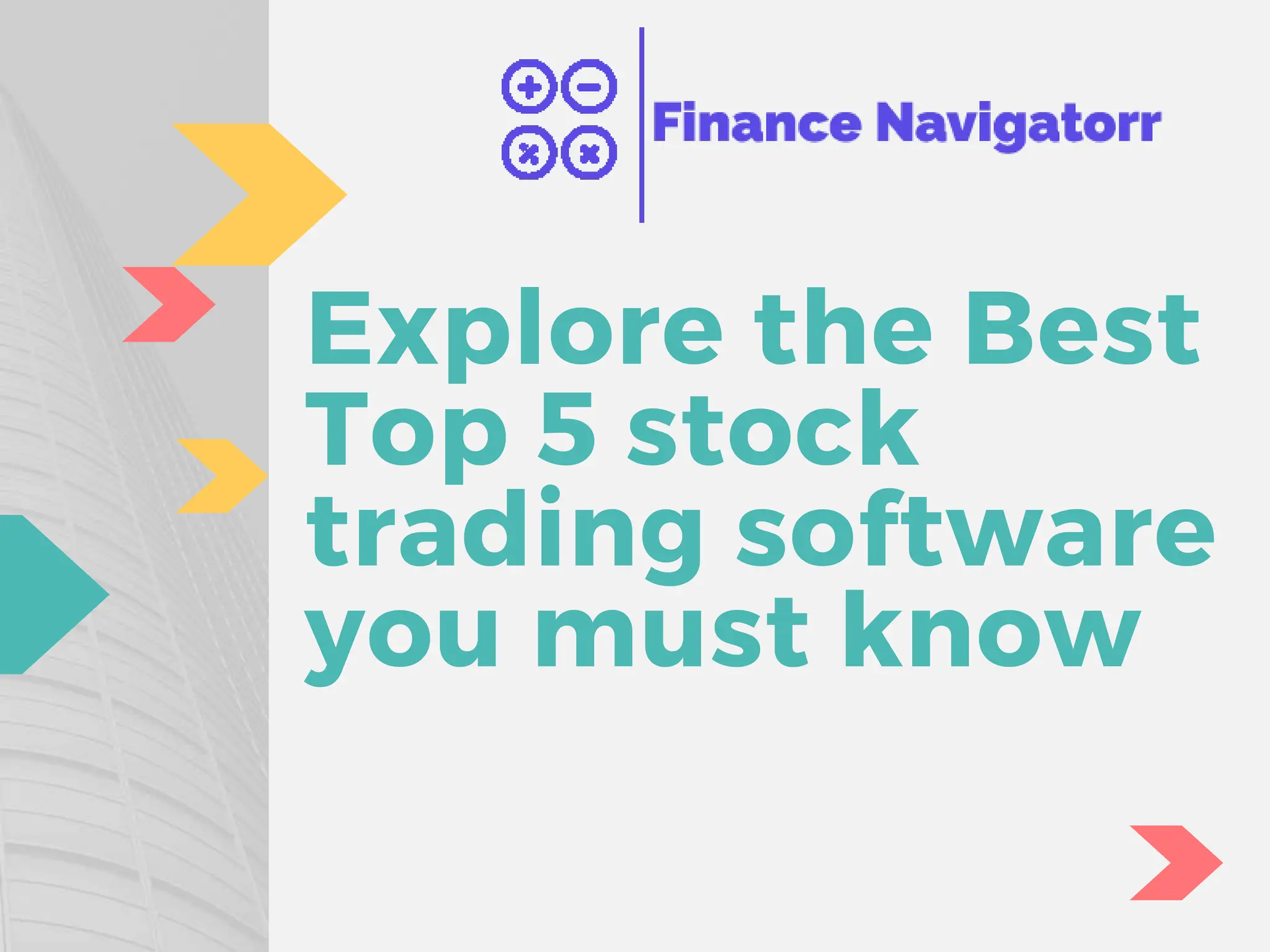 Top 5 stock trading software - finance navigatorr.pptx