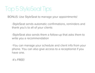 Top 5 tips to get the most out of StyleSeat | PPT