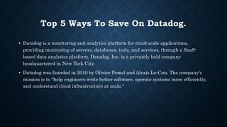 Top 5 Ways To Save On Datadog.pptx