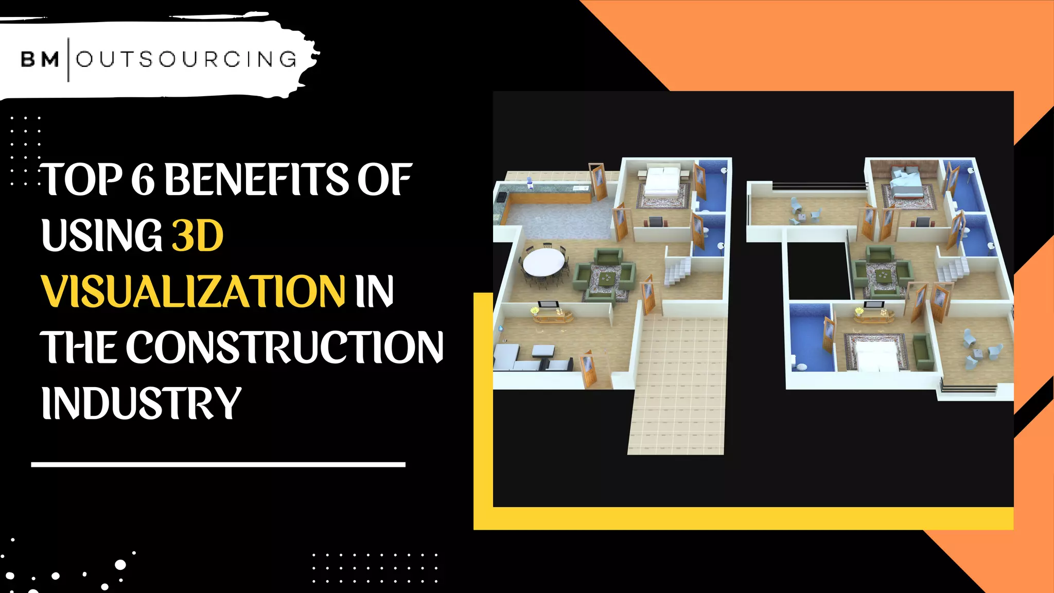 _Top 6 Benefits of Using 3D Visualization in the Construction Industry ...