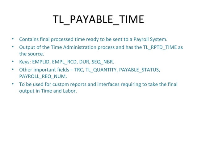 My Top 6 Tables in Peoplesoft Time and Labor | PPT