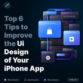 Top 6 Tips to Improve the Ui Design of Your iPhone App | PDF