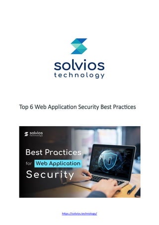 Top 6 Web Application Security Best Practices.pdf