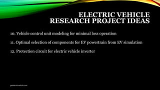 Top 75 Electric Vehicle Research Project Ideas | PPTX
