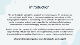 The Top seven Characteristics a Psychologist Should Have | PPTX