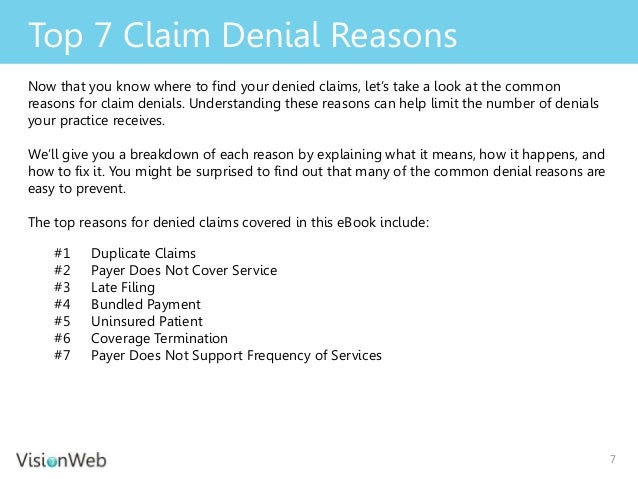 Top 7 Reasons for Denied Claims Top 7 Reasons for Denied Claims