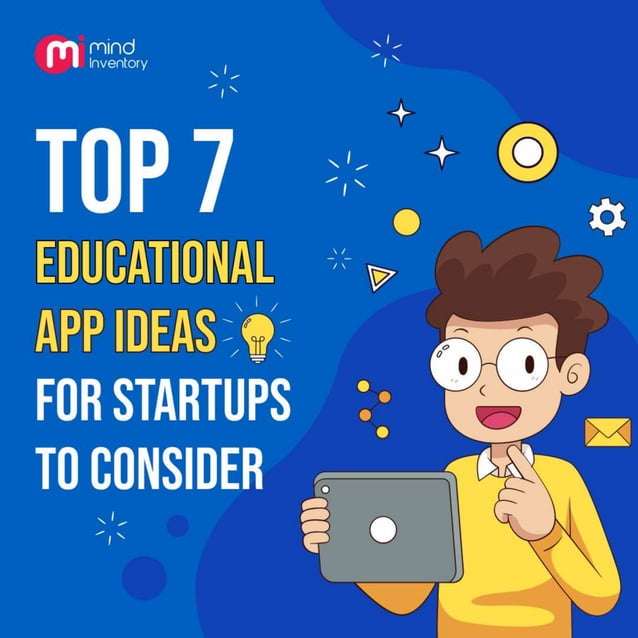 Top 7 educational app ideas for startups to consider (1) | PPTX