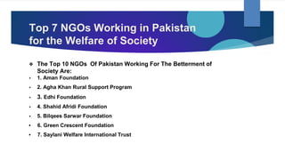Top 7 NGOs in Pakistan (presentation) | PPTX