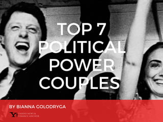 Bianna Golodryga: Top 7 Political Power Couples | PDF