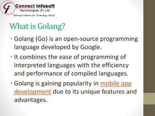 Top 7 Reasons Using Golang for Mobile App Development-Connect Infosoft.pptx