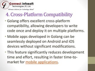 Top 7 Reasons Using Golang for Mobile App Development-Connect Infosoft.pptx