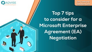 Top 7 tips to consider for a Microsoft Enterprise Agreement (EA ...