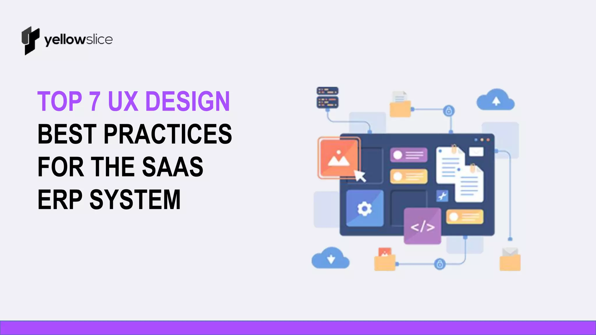 Top 7 UX Design Best Practices for the SaaS ERP System | PPTX