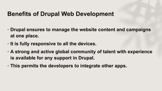 Top 8 benefits of drupal web development | PPT