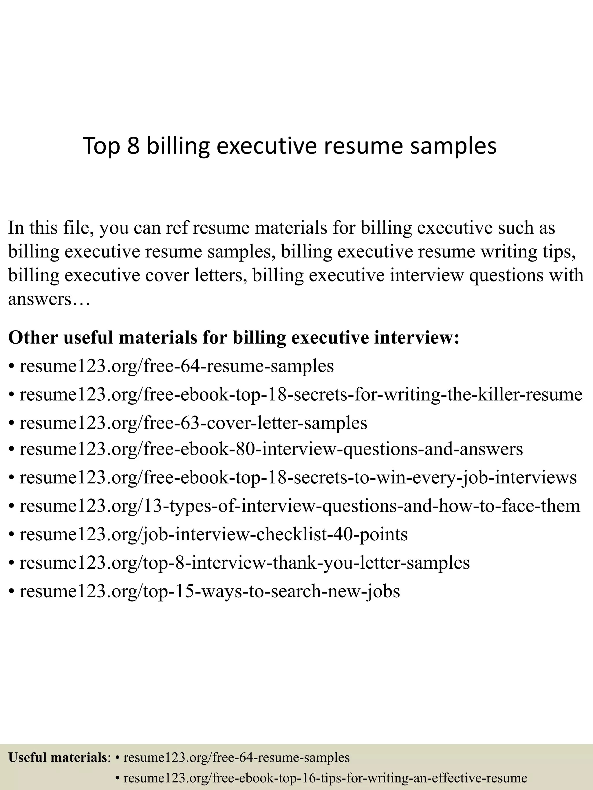 Top 8 billing executive resume samples | PPTX