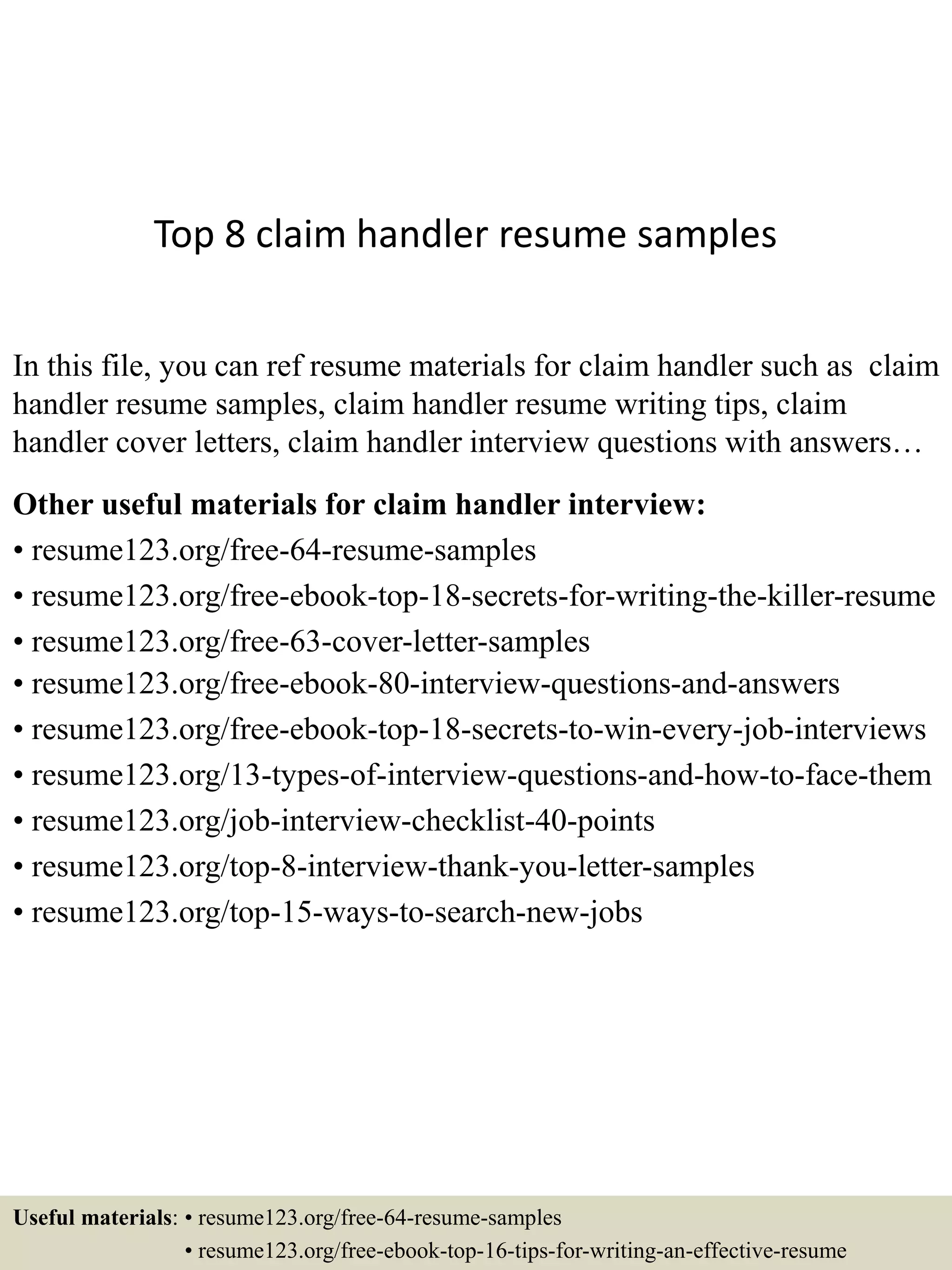 Top 8 claim handler resume samples | PPTX