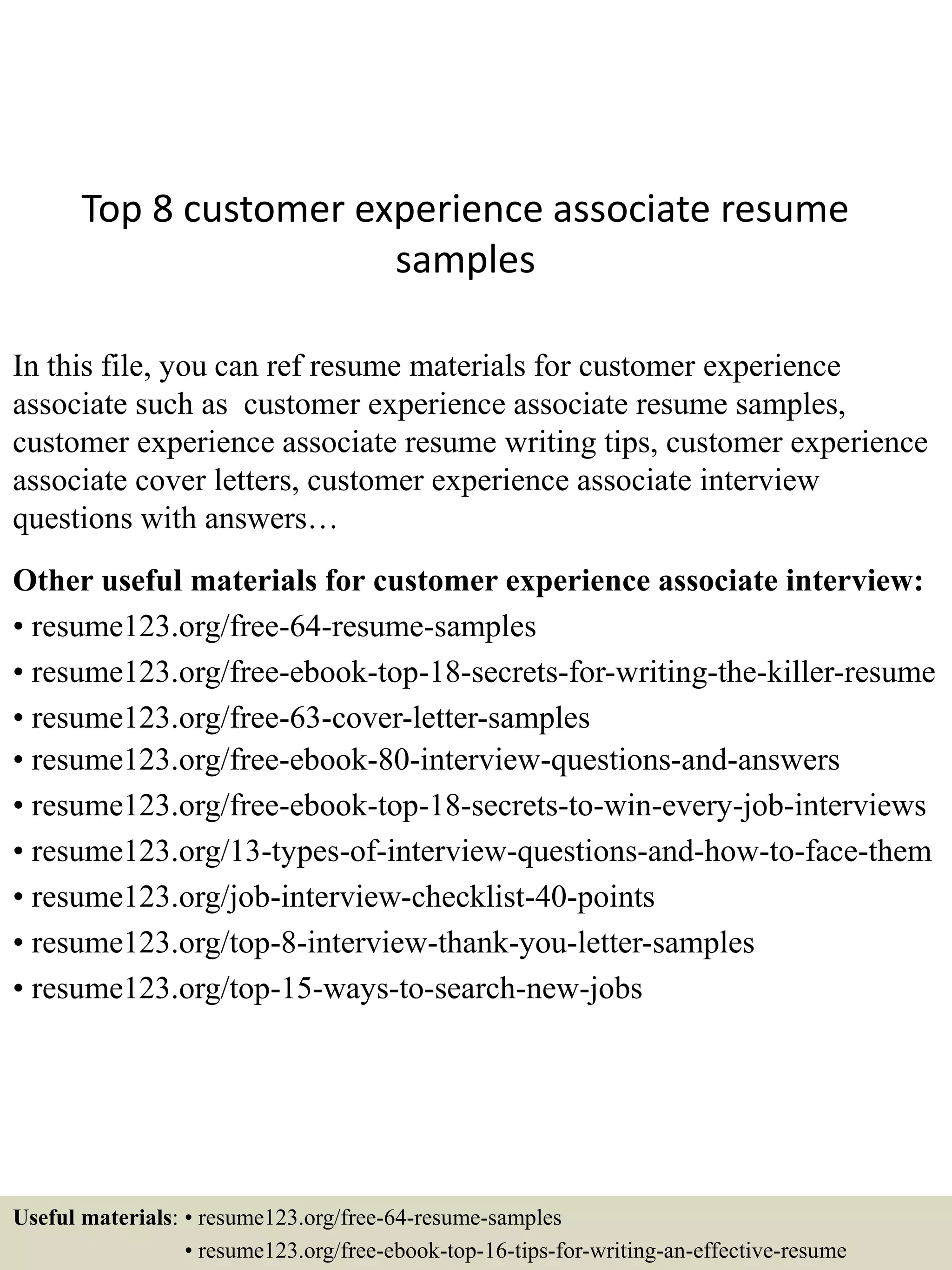 Top 8 customer experience associate resume samples | PPTX