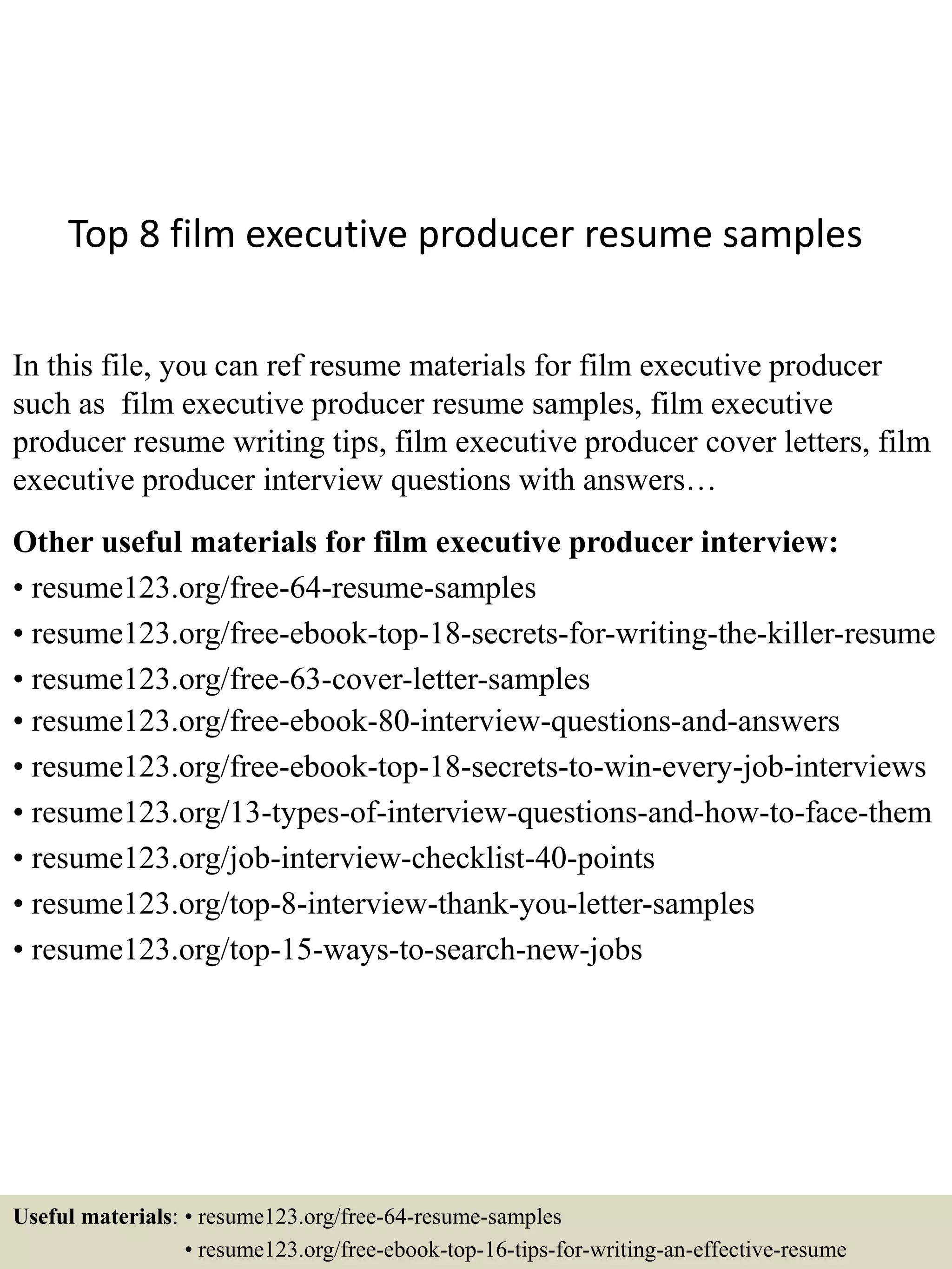 Top 8 film executive producer resume samples | PPTX | Resume Writing ...