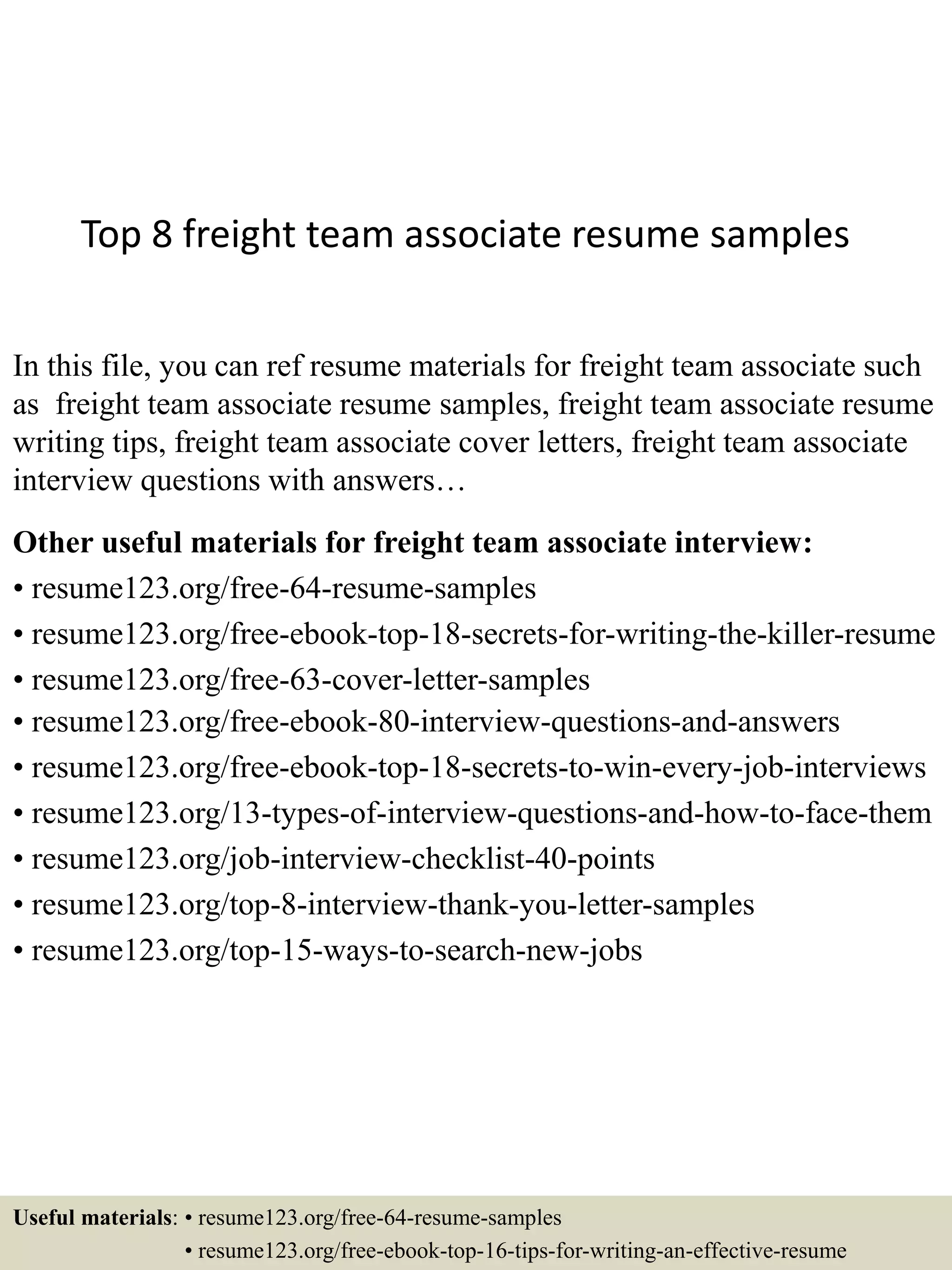 Top 8 freight team associate resume samples | PPTX
