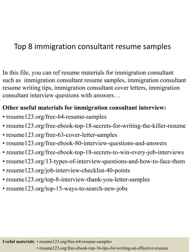 Top 8 immigration consultant resume samples | PPTX