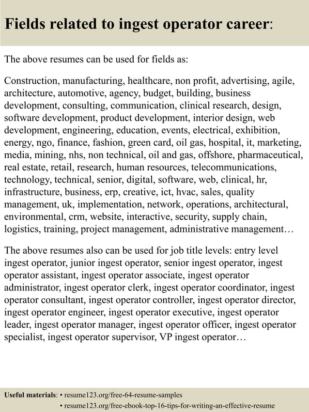 Top 8 ingest operator resume samples | PDF