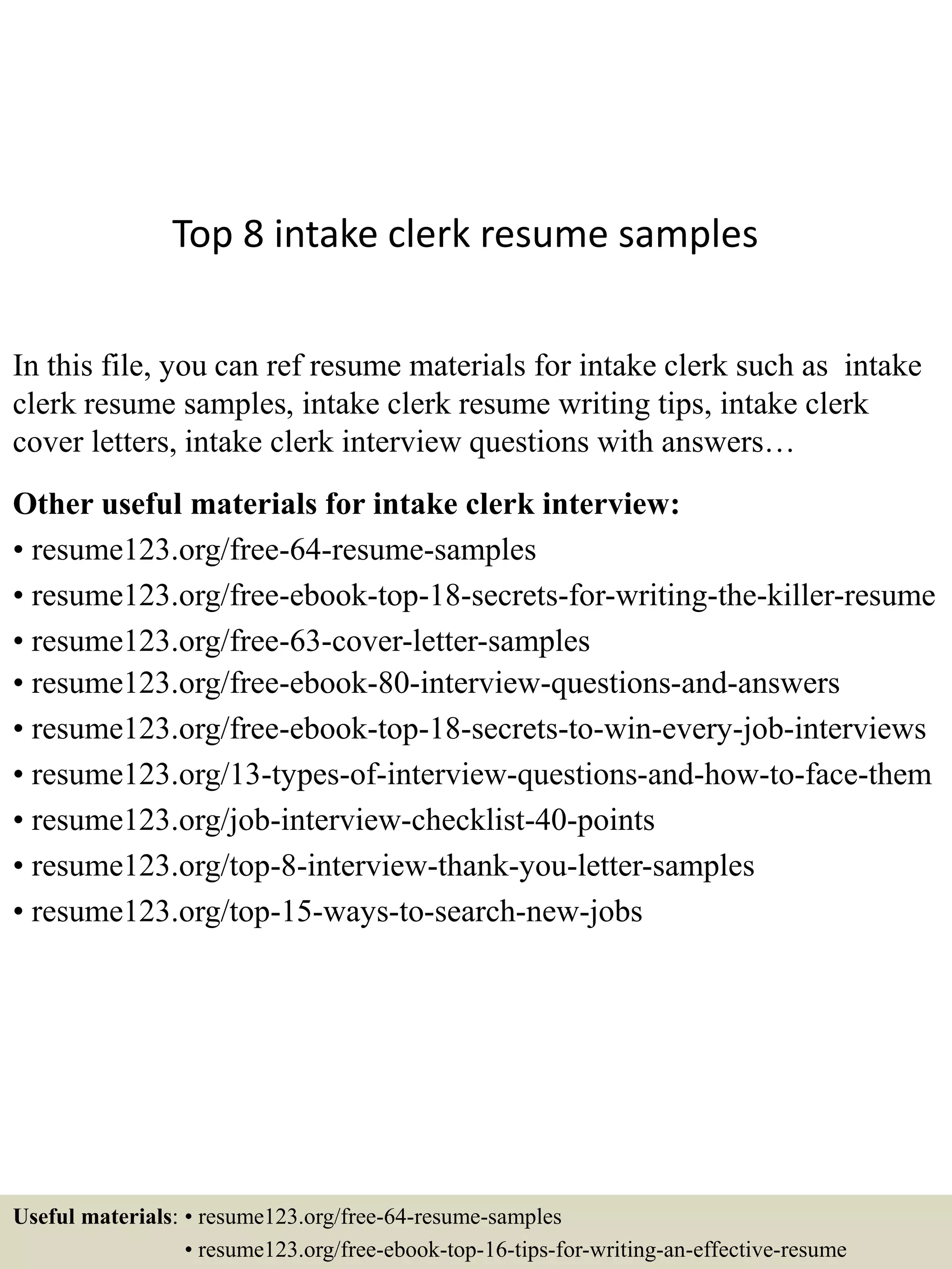 Top 8 intake clerk resume samples | PPTX