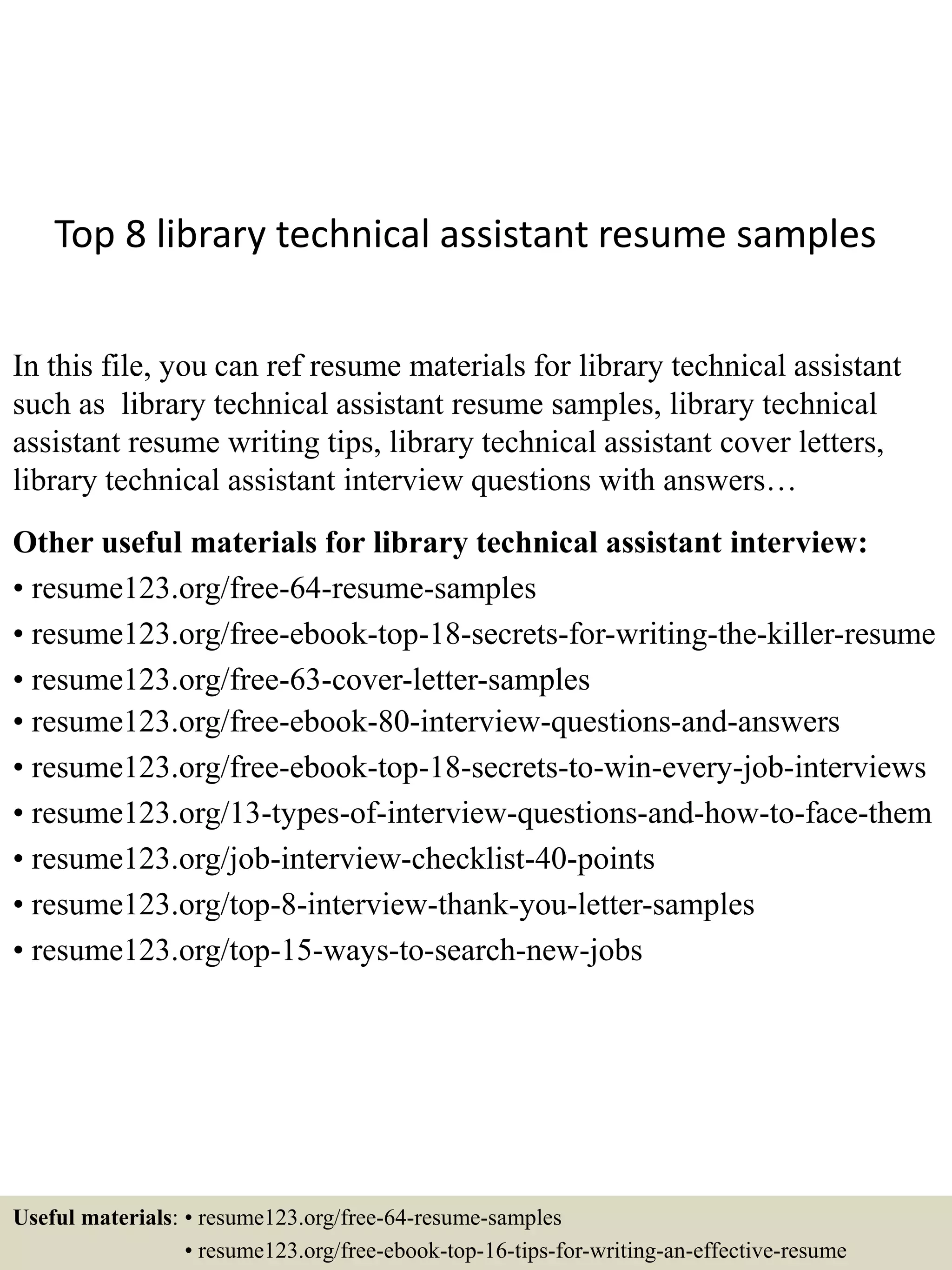 Top 8 library technical assistant resume samples | PPTX