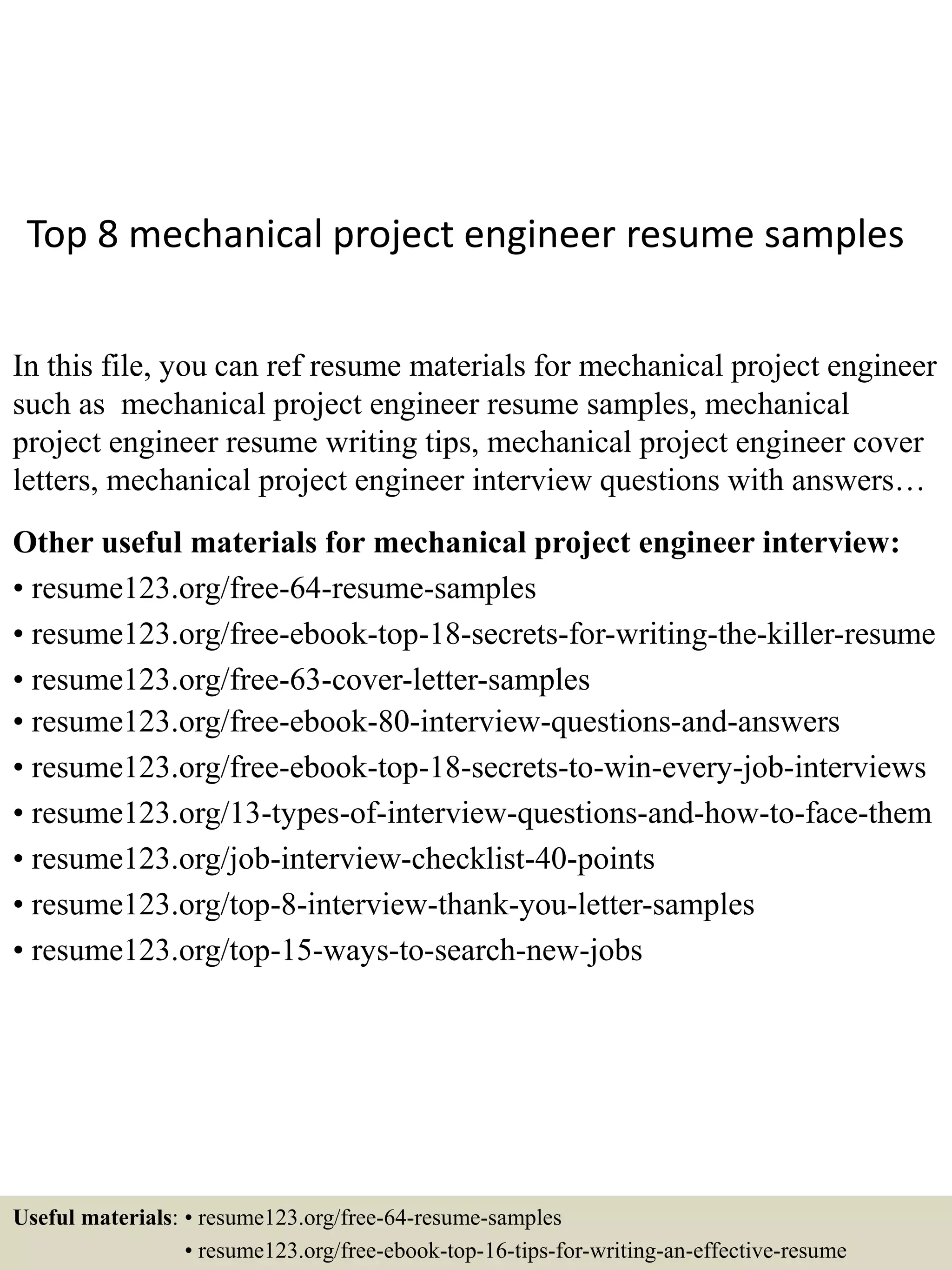 Top 8 mechanical project engineer resume samples | PPTX