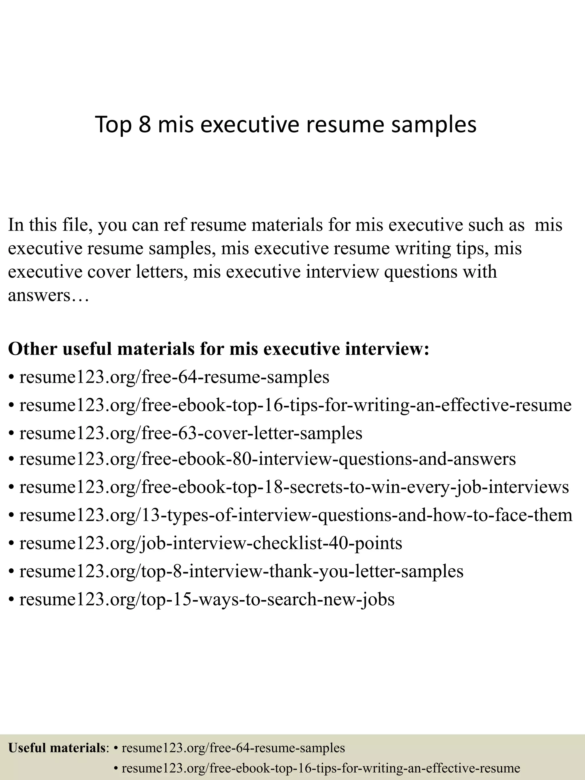 Top 8 mis executive resume samples | PPTX