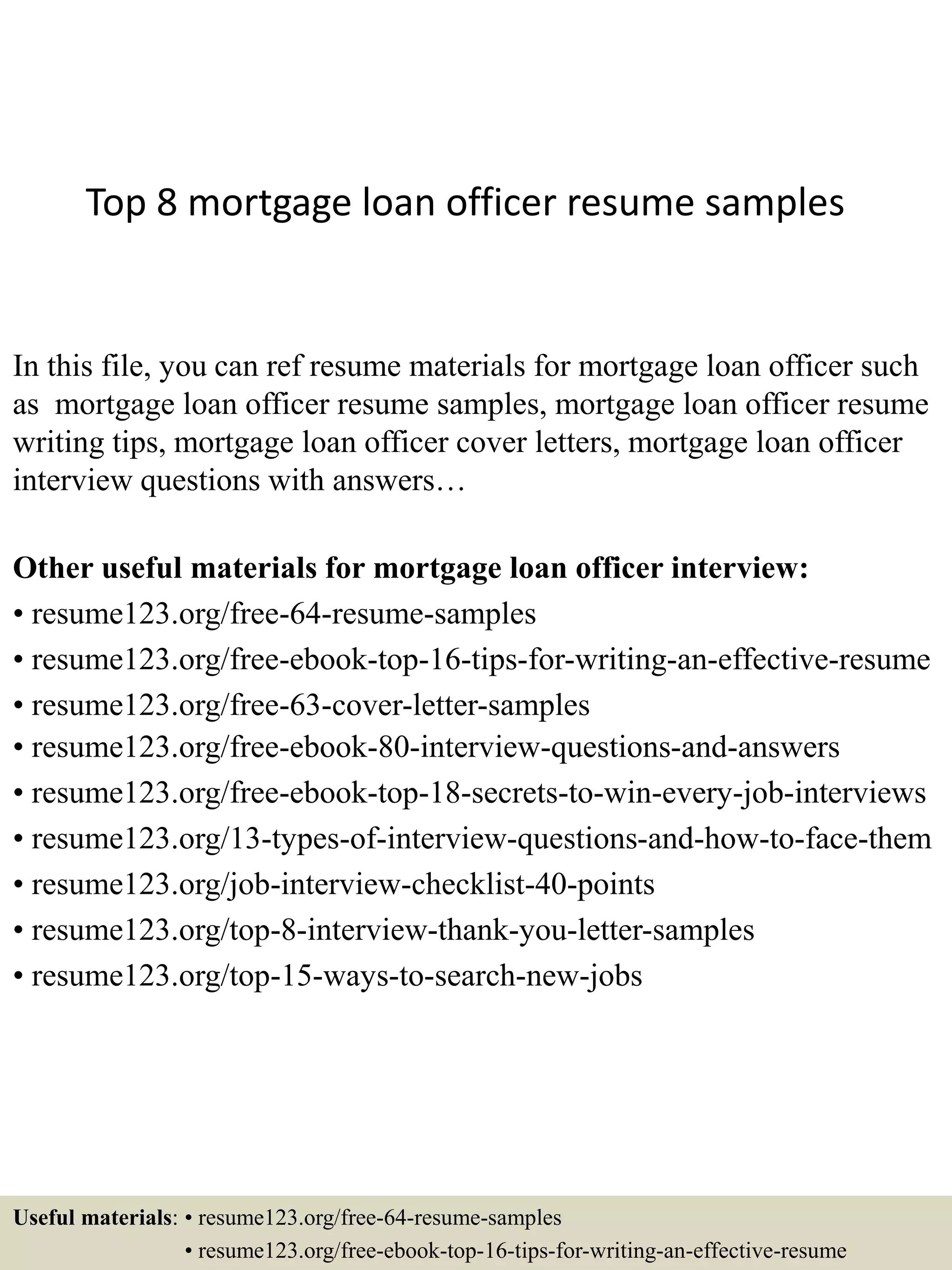 Top 8 mortgage loan officer resume samples | PPTX