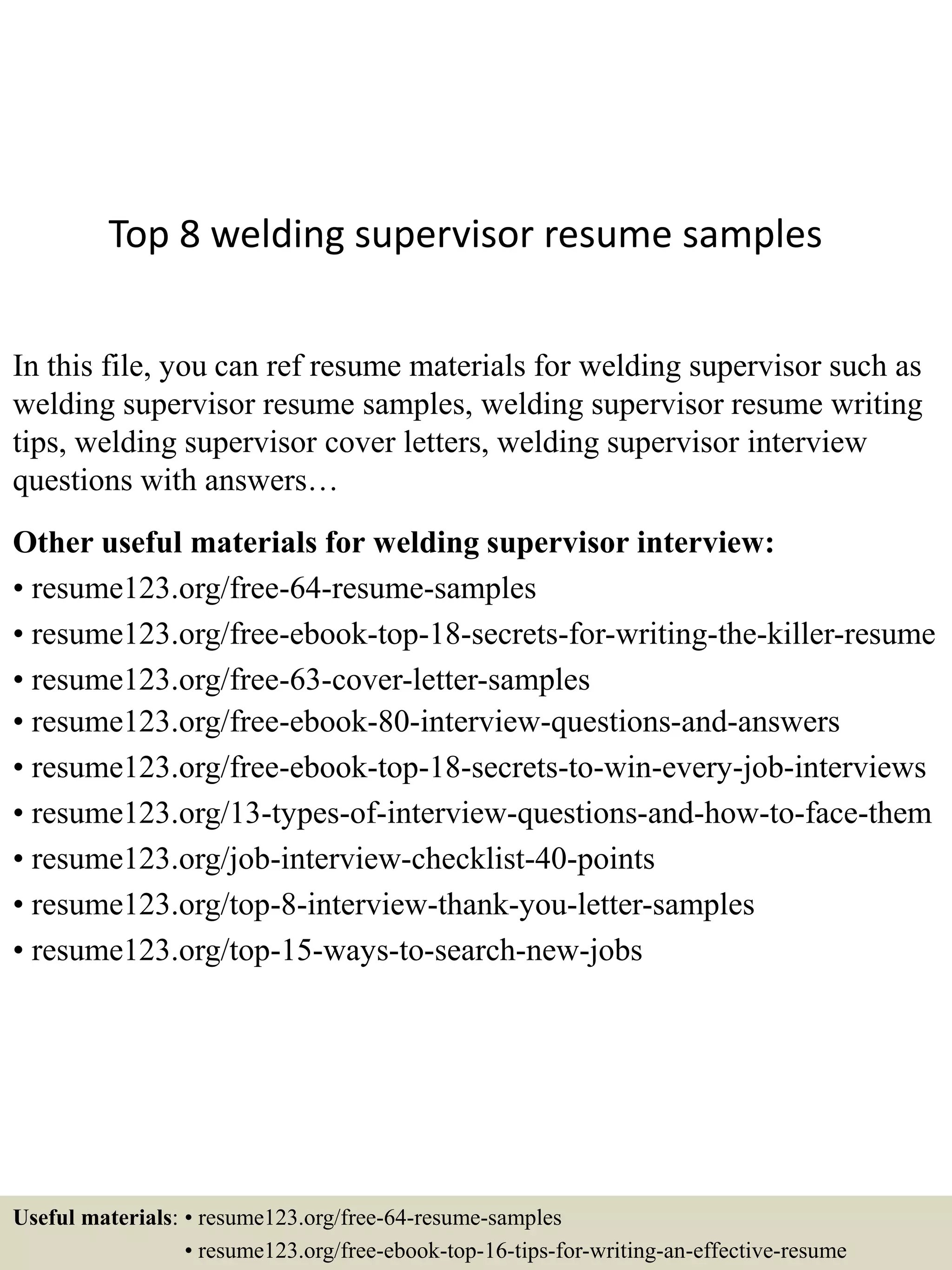 Top 8 welding supervisor resume samples | PPTX