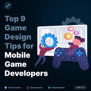 Top 9 Game Design Tips for Mobile Game Developers | PDF