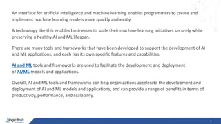Top AI & ML tools and frameworks | PPTX | Computer Software and ...