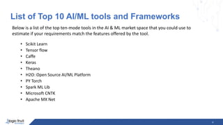 Top AI & ML tools and frameworks | PPTX | Computer Software and ...