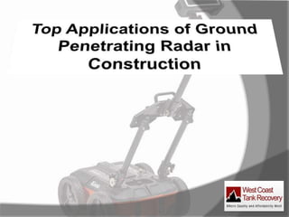 Top Applications of Ground Penetrating Radar in Construction.pptx