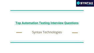 Top Automation Testing Interview Questions | PPT