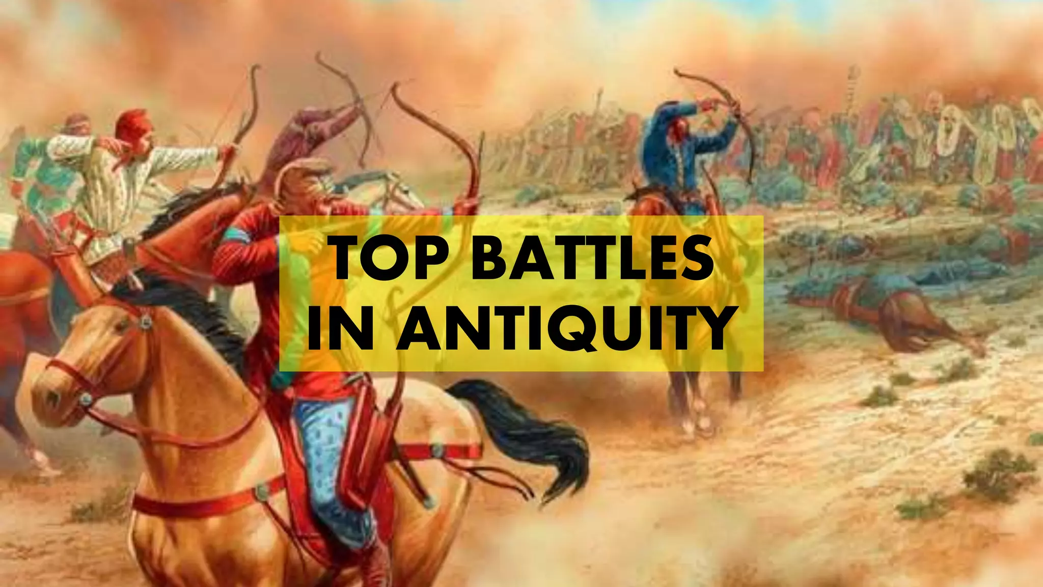 TOP BATTLES IN ANTIQUITY | PPT