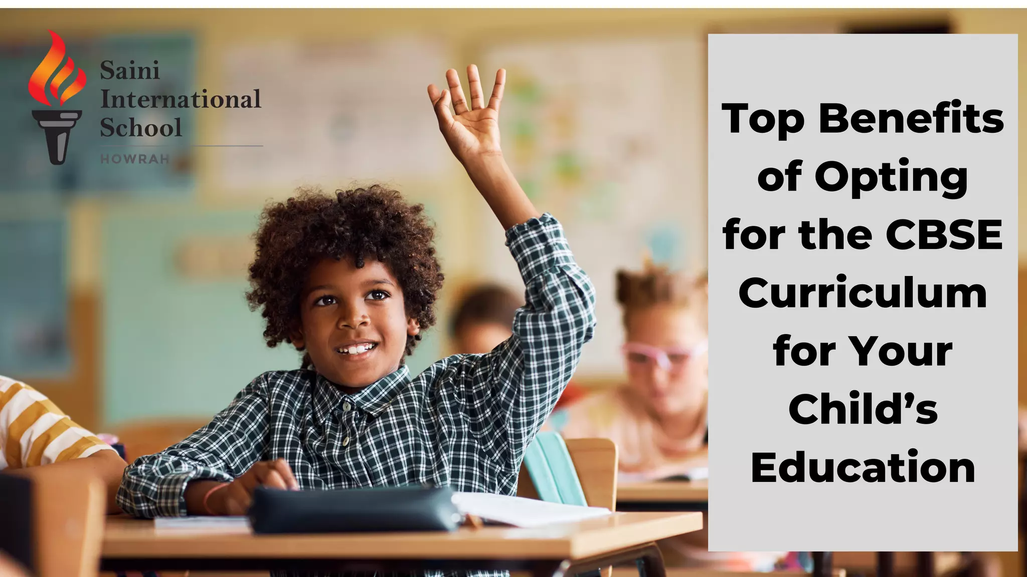 Top Benefits of Opting for the CBSE Curriculum for Your Child’s ...