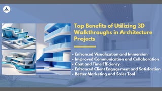 Top Benefits of Utilizing 3D Walkthroughs in Architecture Projects.pdf