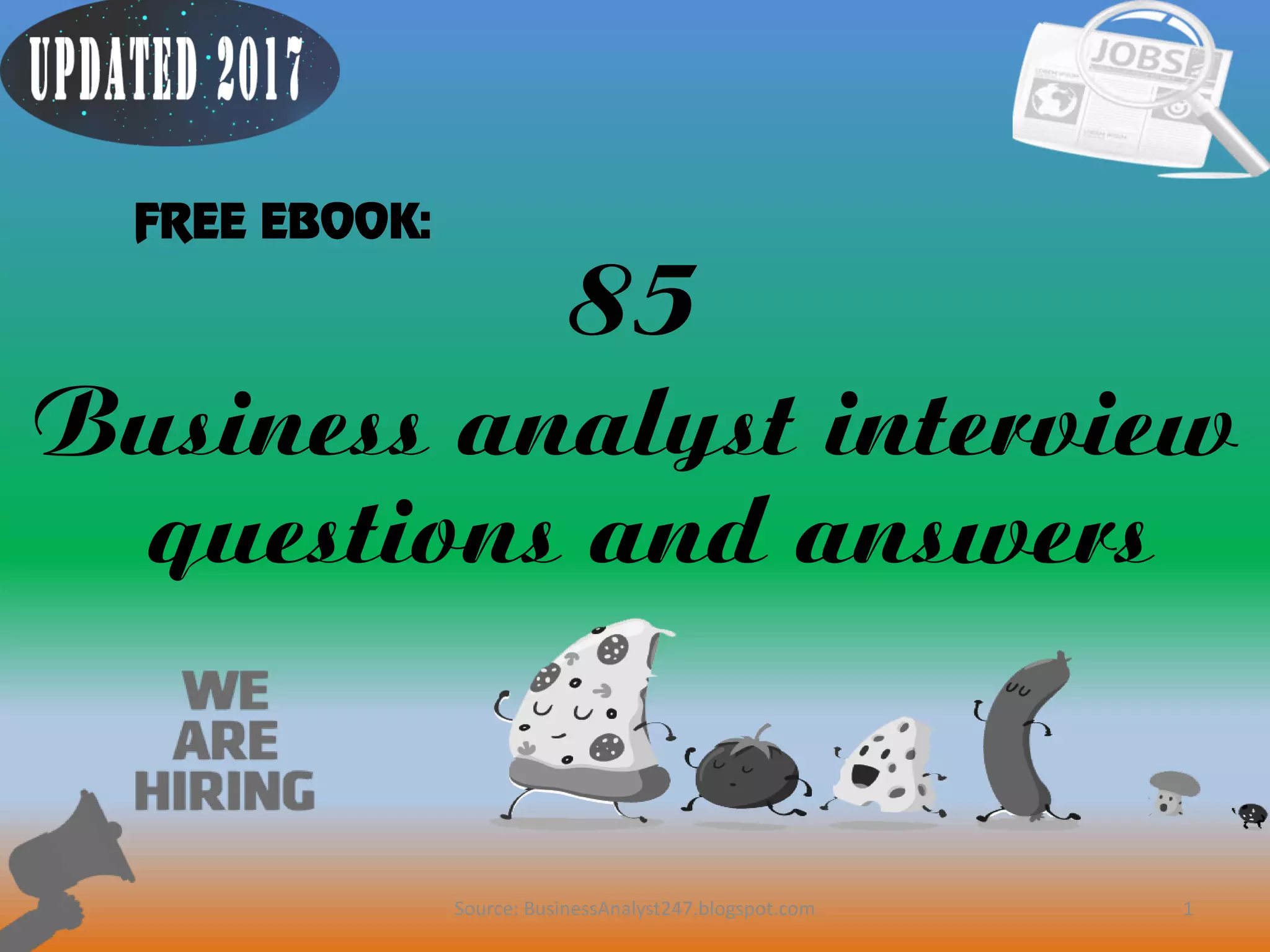 85 business analyst interview questions and answers | PDF