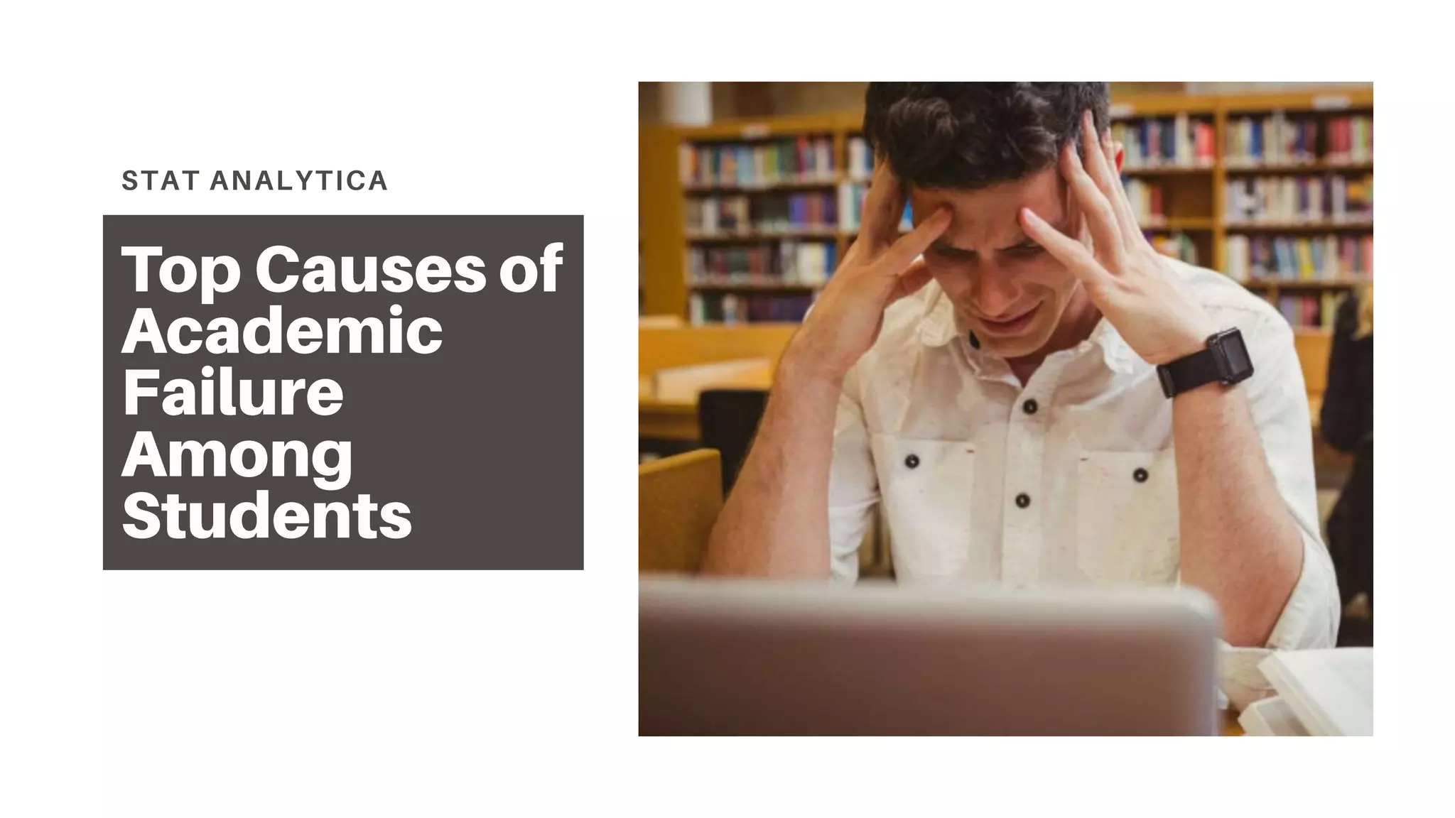 Top causes of academic failure among students | PPTX