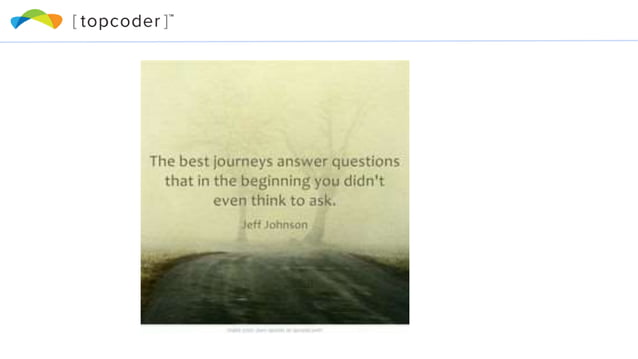 My TopCoder Journey - How I reinvented myself as a Developer | PPT