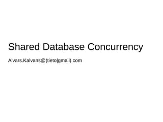 Shared Database Concurrency | PPT