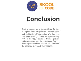 Top Creative Hobbies to Inspire Kids.pptx
