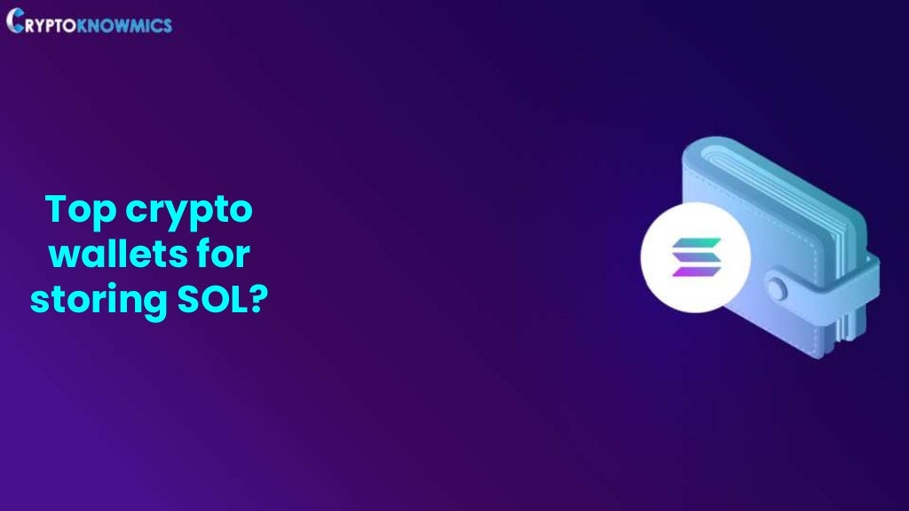 Top crypto wallets for storing SOL_ .pptx