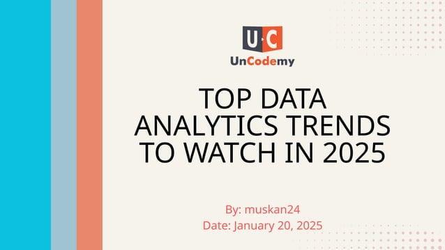 Top Data Analytics Trends to Watch in 2025.pptx