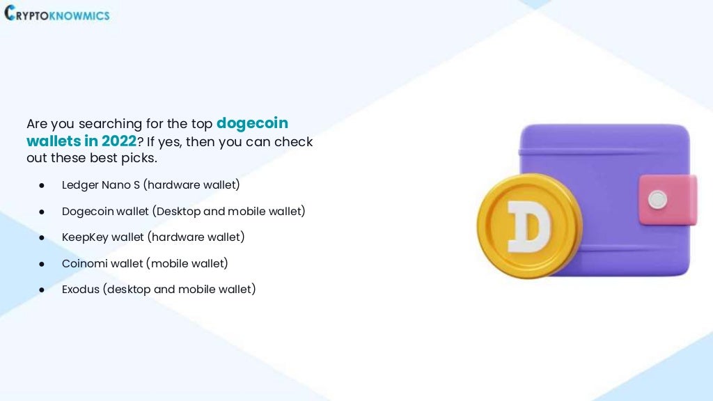 Top digital wallets you should refer to store DOGE.pptx