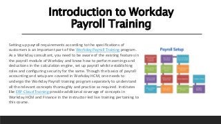 Top Features of the In-Depth Analysis of Workday Payroll Training | PPT