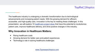 Top Healthcare Project Ideas to Drive Innovation and Improve Patient ...